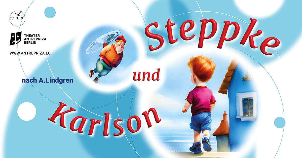 Die Aufführung „Steppke und Karlson“ [21. März 2026] — Theater ...